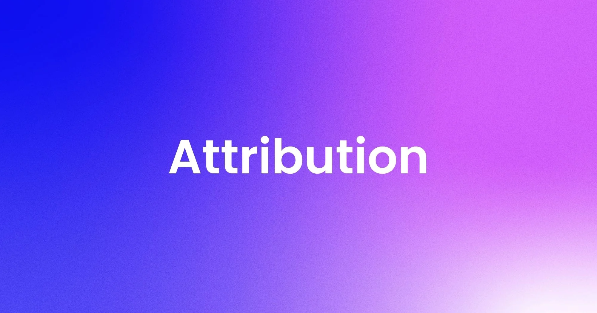 What is Attribution? - Marketing Explained | Samhub.io