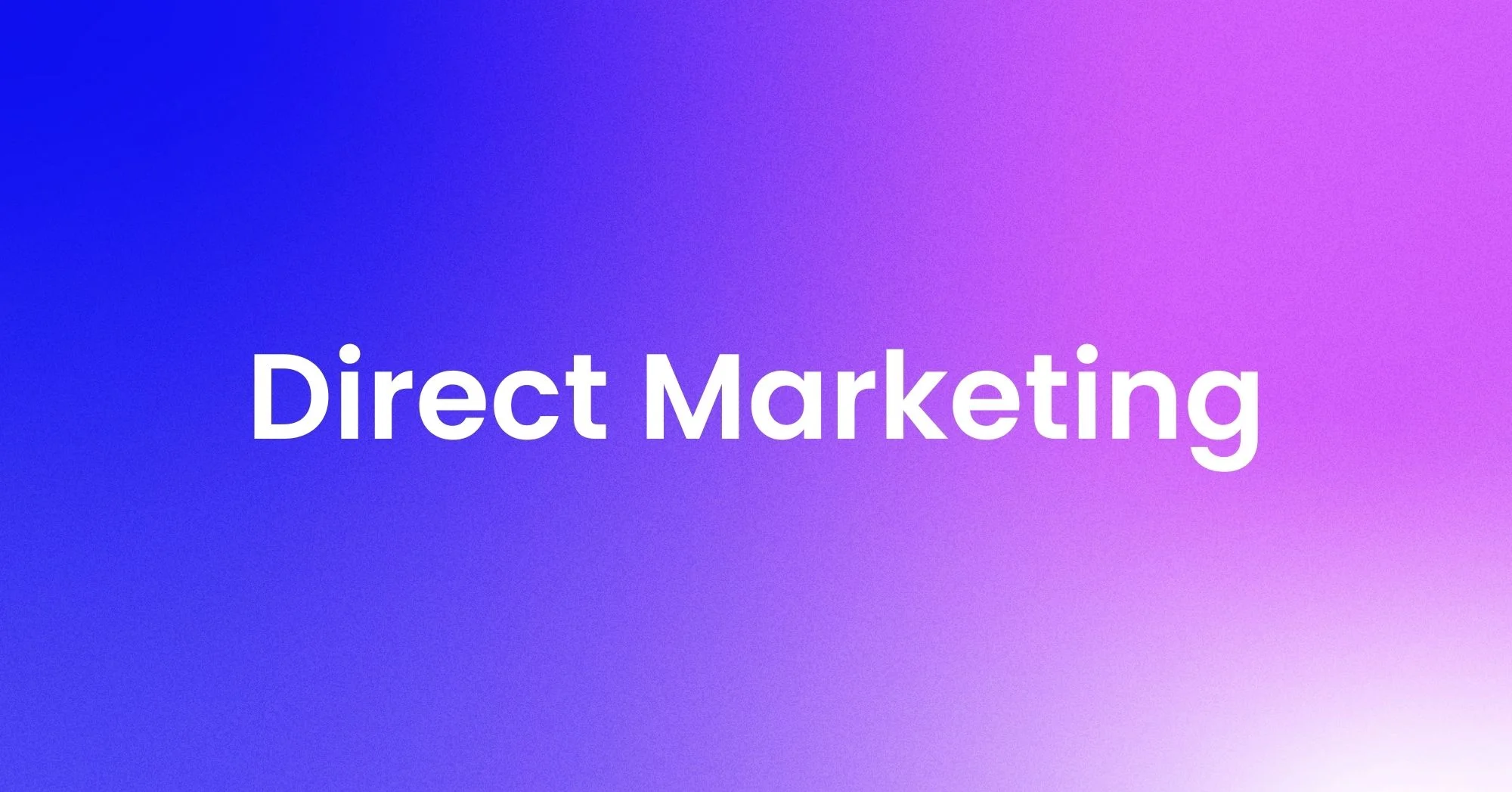 What is Direct Marketing? - Marketing Explained | Samhub.io