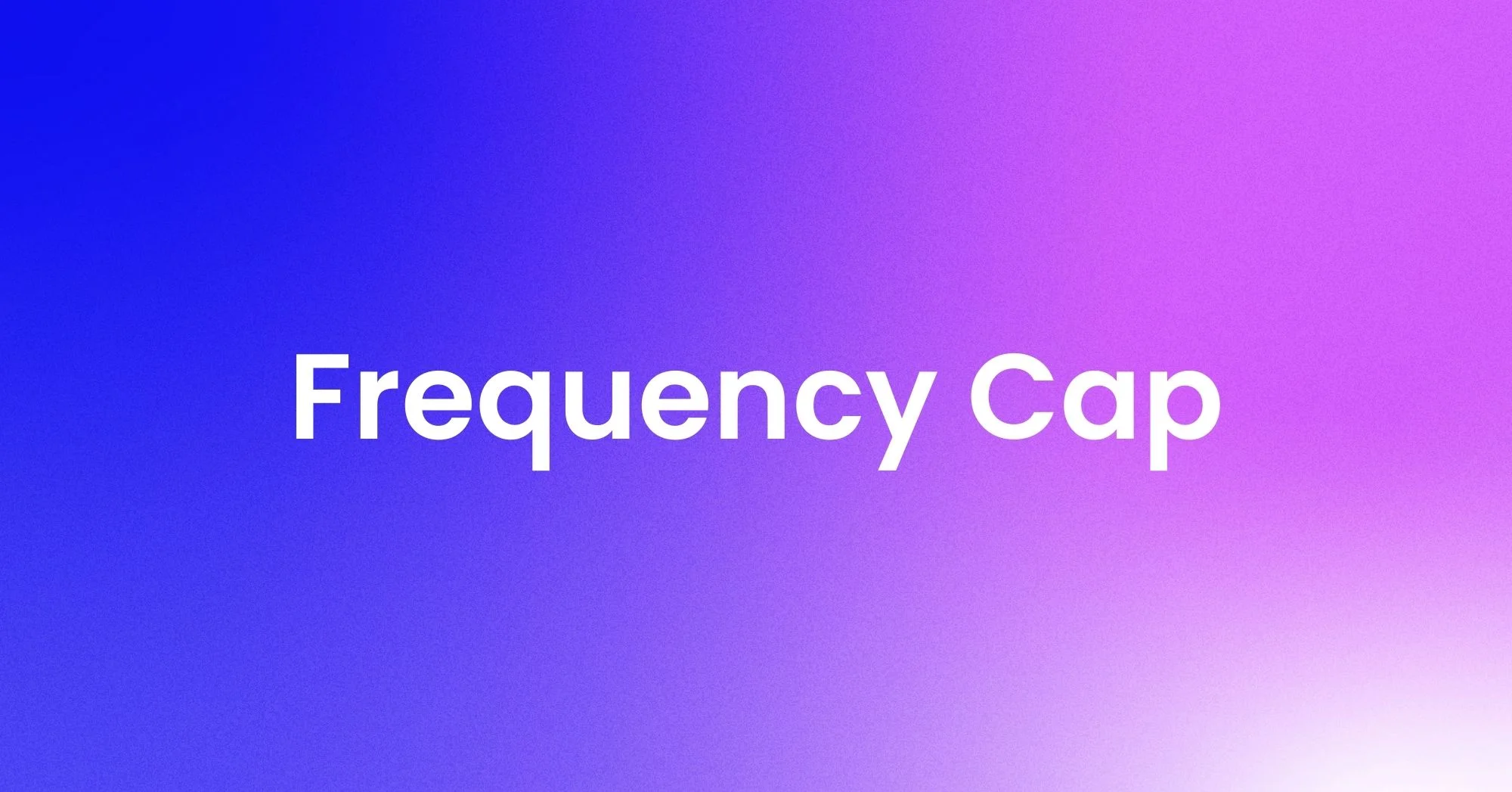 What is a Frequency Cap? - Marketing Explained | Samhub.io