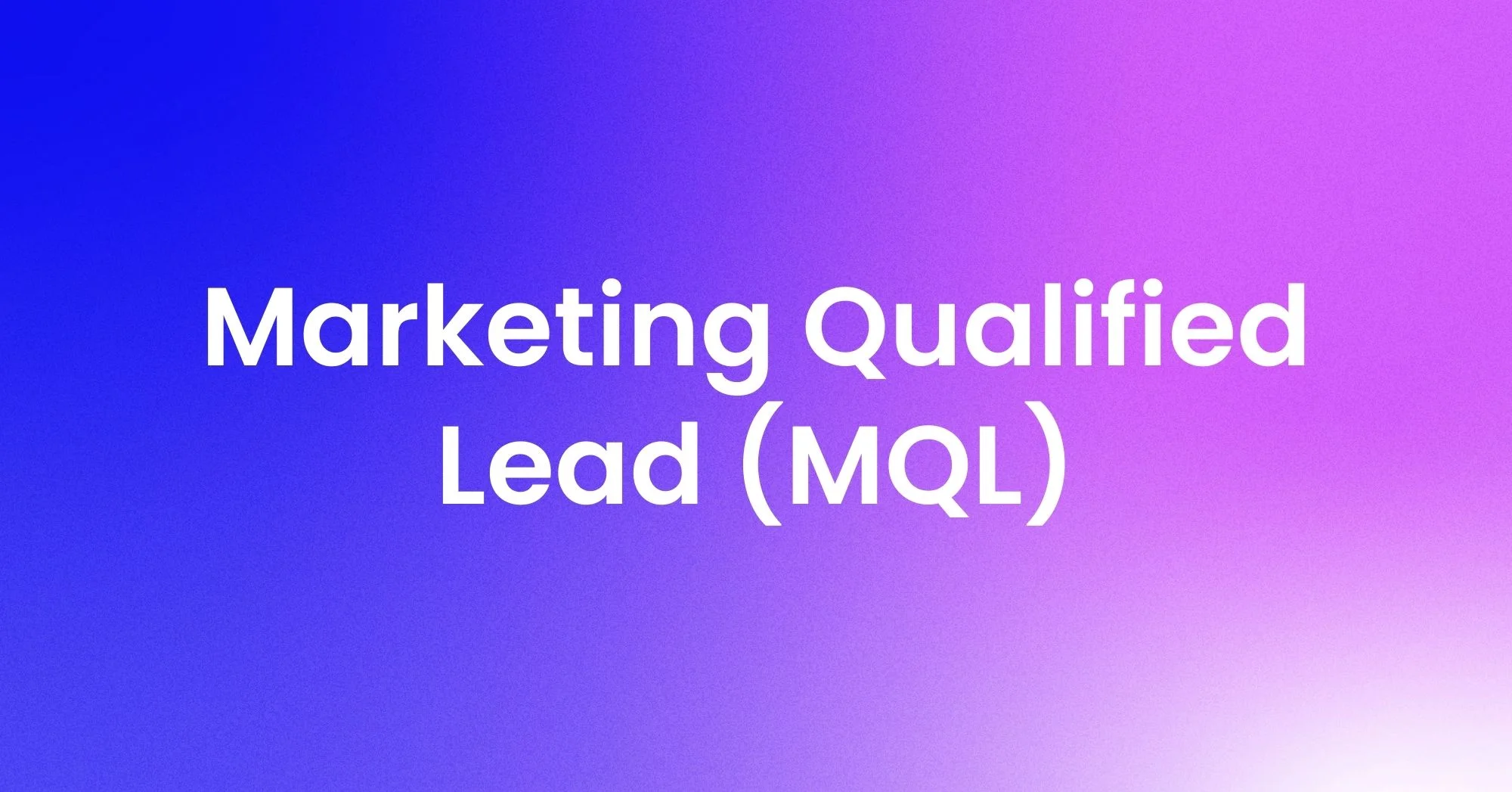 What is a Marketing Qualified Lead (MQL)? - Marketing Explained | Samhub.io